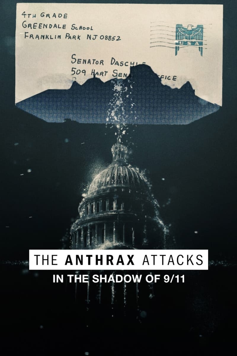 The Anthrax Attacks: In the Shadow of 9/11 | Where to watch streaming ...