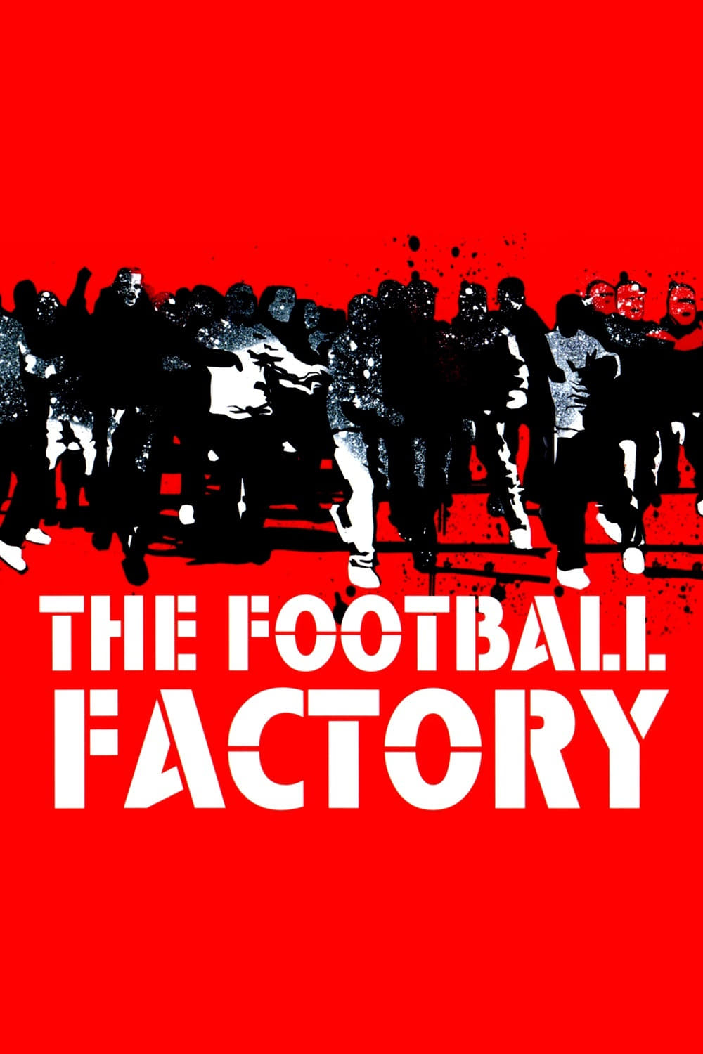 The Football Factory | Where to watch streaming and online in Australia ...