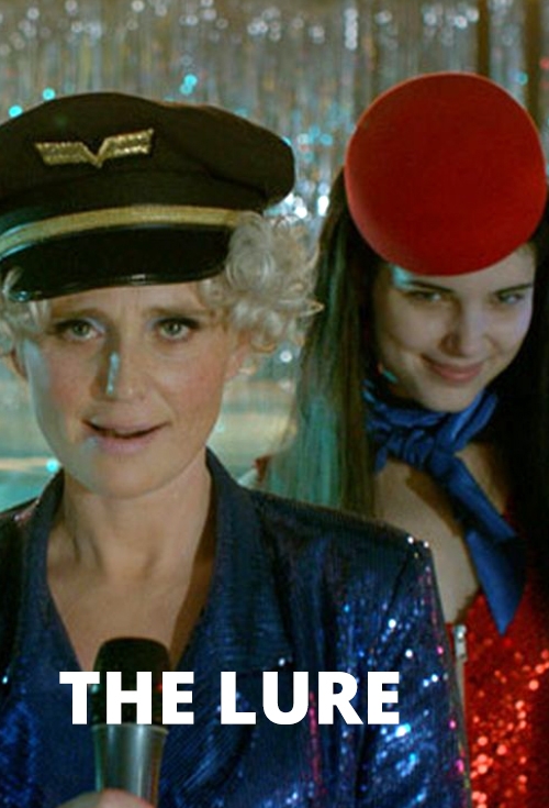 The Lure | Where to watch streaming and online in New Zealand | Flicks