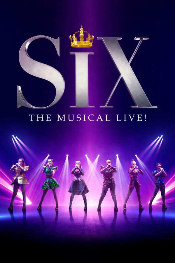SIX The Musical Live | Where to watch streaming and online in the UK ...