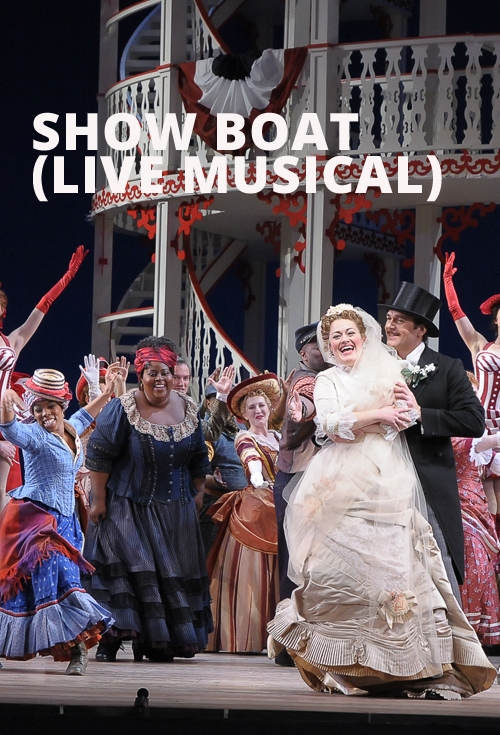 Show Boat (Live Musical) | Where to watch streaming and online in ...