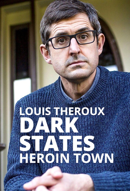Louis Theroux: Heroin Town | Where to watch streaming and online in ...