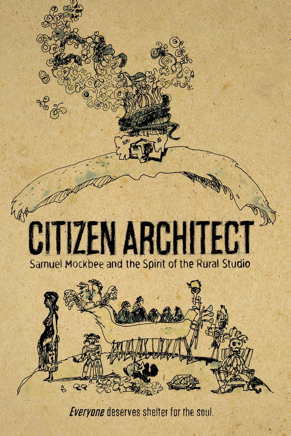 Citizen Architect: Samuel Mockbee and the Spirit of the Rural Studio ...