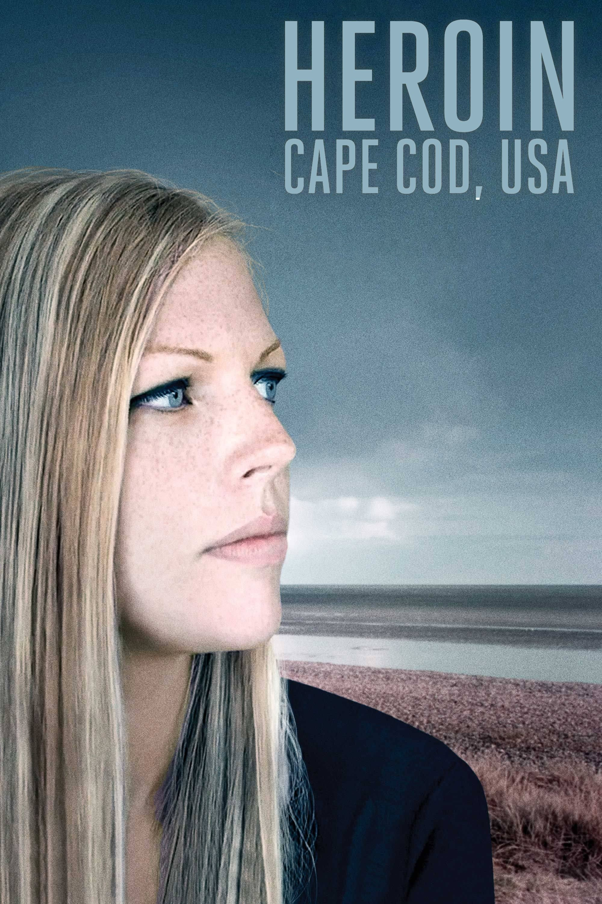 Heroin: Cape Cod, USA | Where to watch streaming and online in New ...