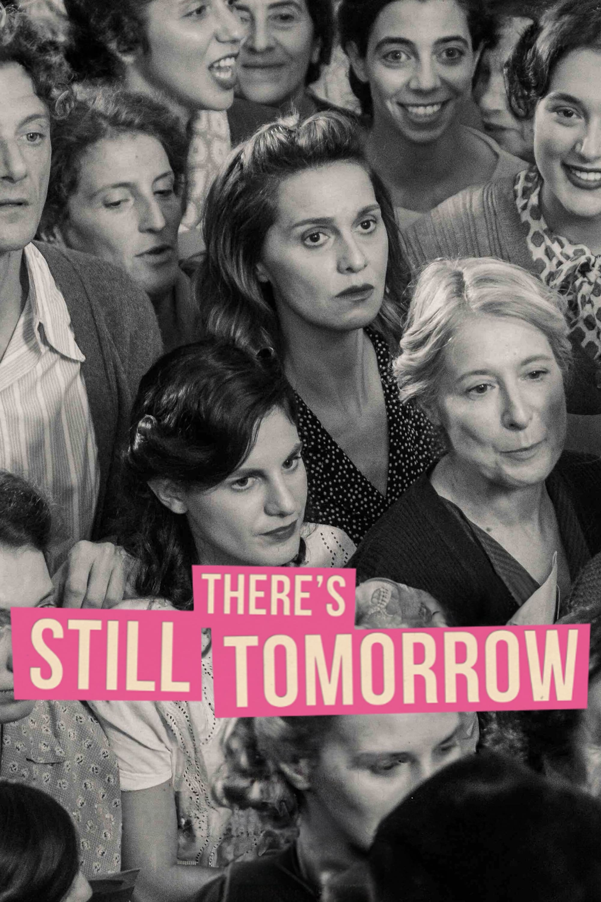 There's Still Tomorrow | Where to watch streaming and online in New ...