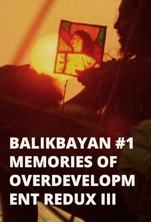 Balikbayan #1 Memories of Overdevelopment Redux III | Where to watch ...