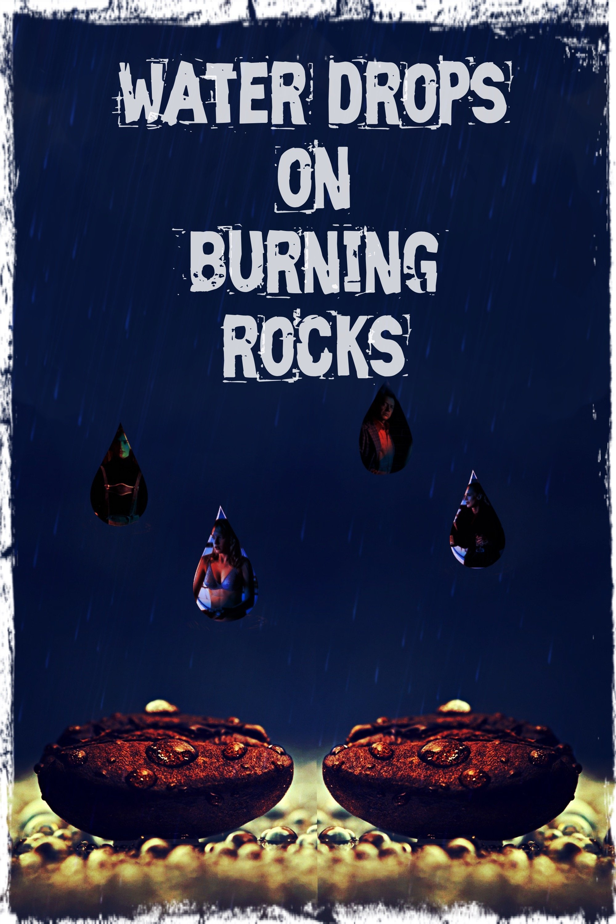 Water Drops on Burning Rocks | Where to watch streaming and online in ...