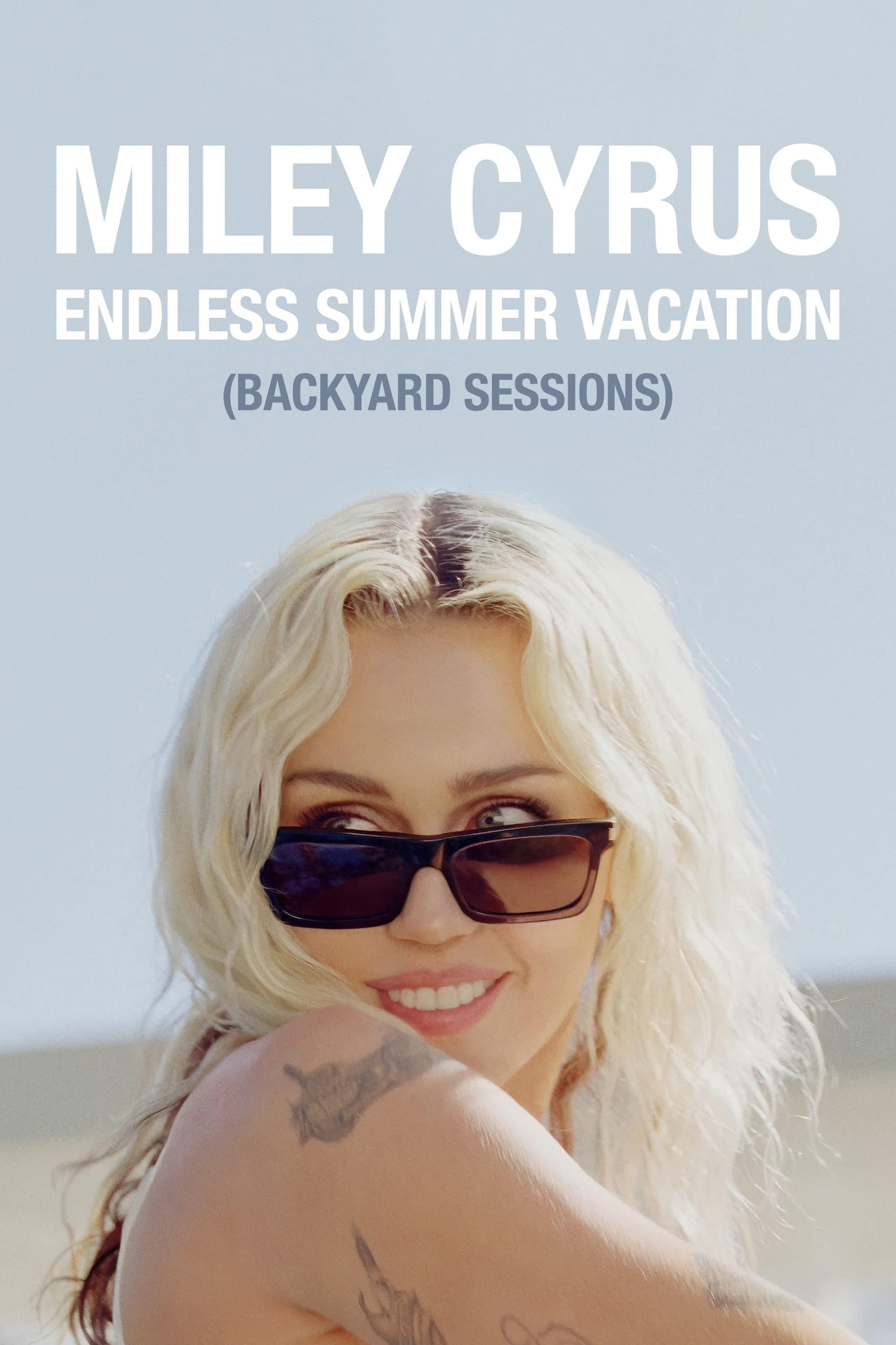 Miley Cyrus – Endless Summer Vacation (Backyard Sessions) | Where to watch streaming and online ...