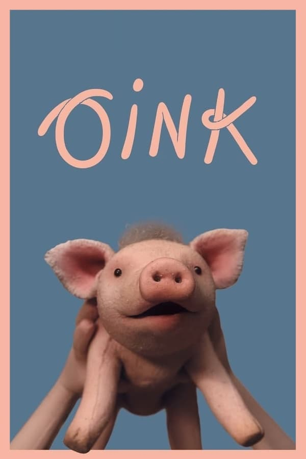 Oink | Where to watch streaming and online in Australia | Flicks