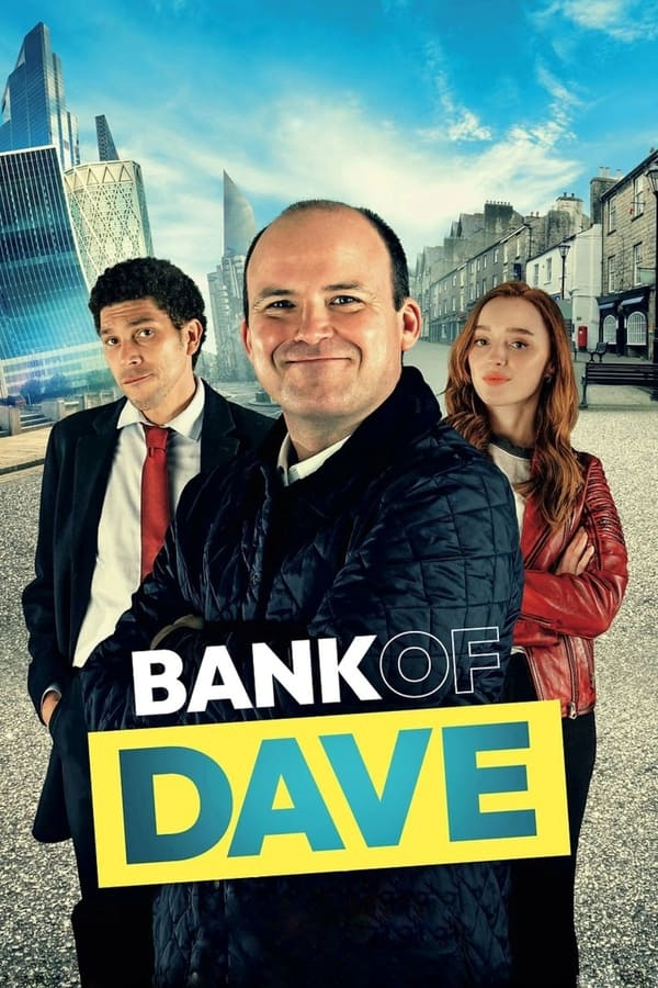 Bank of Dave | Where to watch streaming and online in Australia | Flicks
