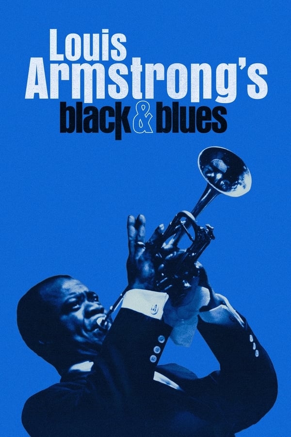Louis Armstrong's Black & Blues | Where to watch streaming and online ...