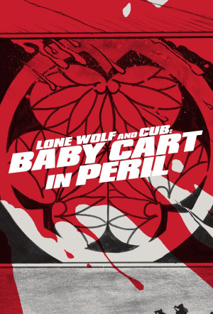 Lone Wolf and Cub: Baby Cart in Peril | Where to watch streaming and ...