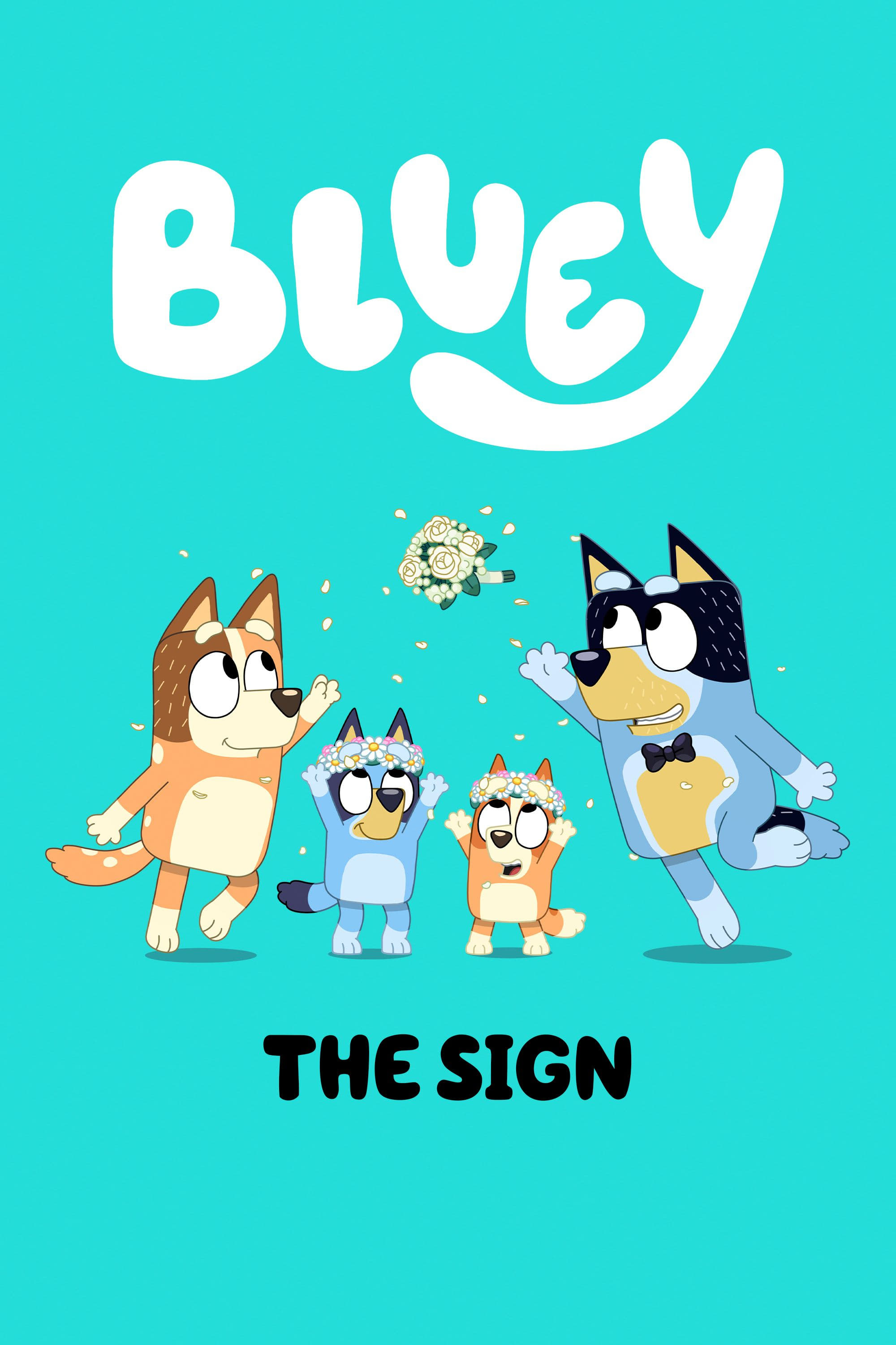 Bluey: The Sign | Where to watch streaming and online in Australia | Flicks