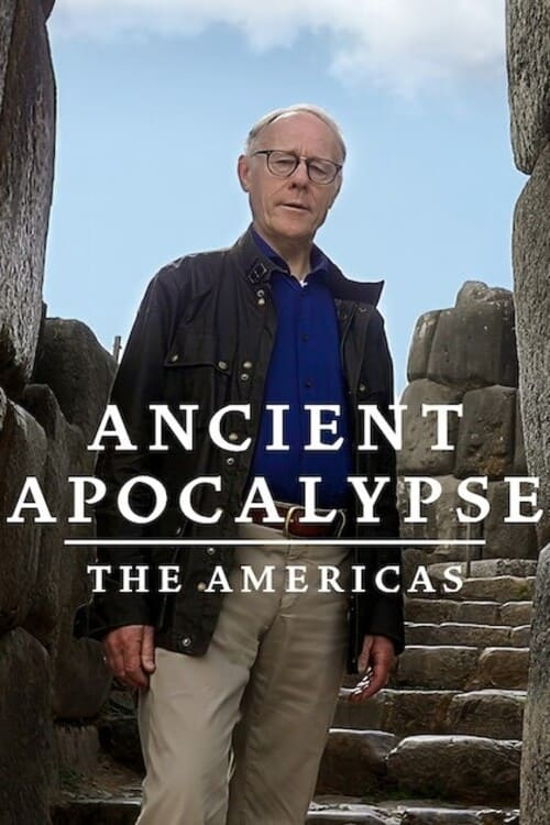 Ancient Apocalypse: Season 2 - The Americas | Where to watch streaming ...