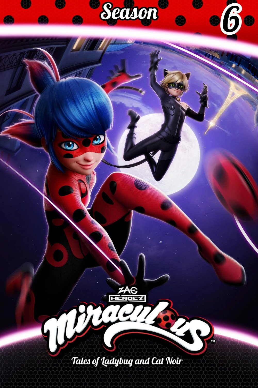 Miraculous: Tales of Ladybug & Cat Noir - Season 6 | Where to watch ...