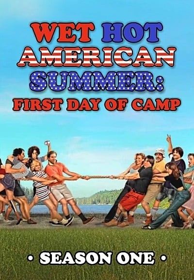 Wet Hot American Summer: First Day of Camp | Where to watch streaming ...