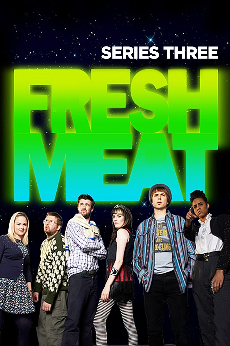 Fresh Meat: Season 3 | Where to watch streaming and online in New ...