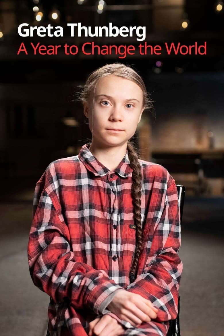 Greta Thunberg: A Year to Change the World | Where to watch streaming ...