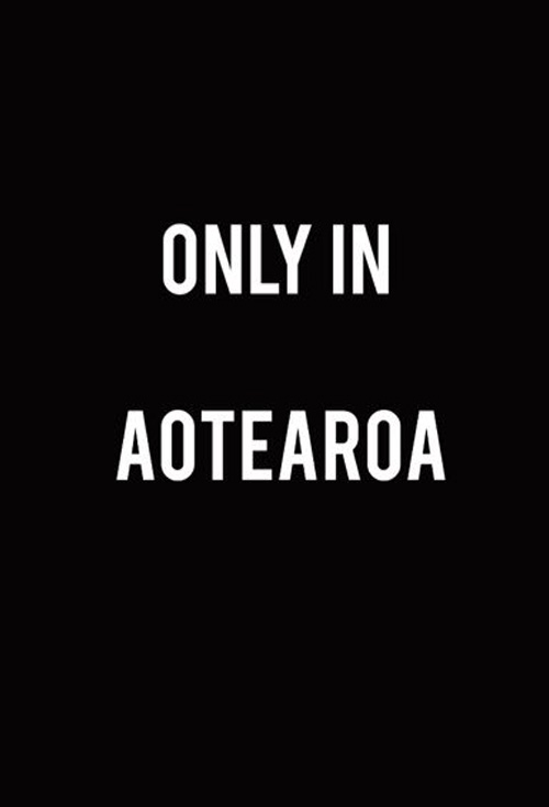 Only in Aotearoa: Season 1 | Where to watch streaming and online in New Zealand | Flicks