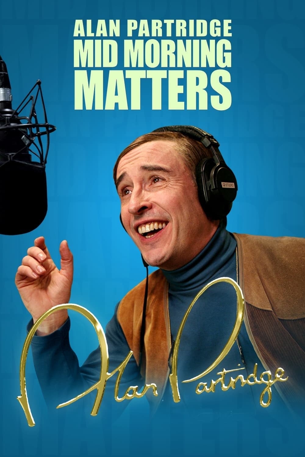 Mid Morning Matters with Alan Partridge: Season 1 | Where to watch ...