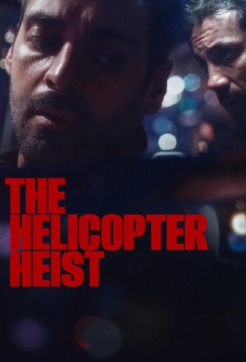 The Helicopter Heist: Limited Series | Where to watch streaming and ...