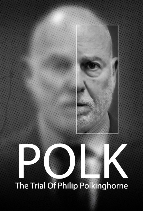Polk: The Trial of Philip Polkinghorne | Where to watch streaming and ...