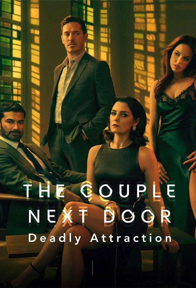 The Couple Next Door: Season 2 - Deadly Attraction | Where to watch streaming and online in ...