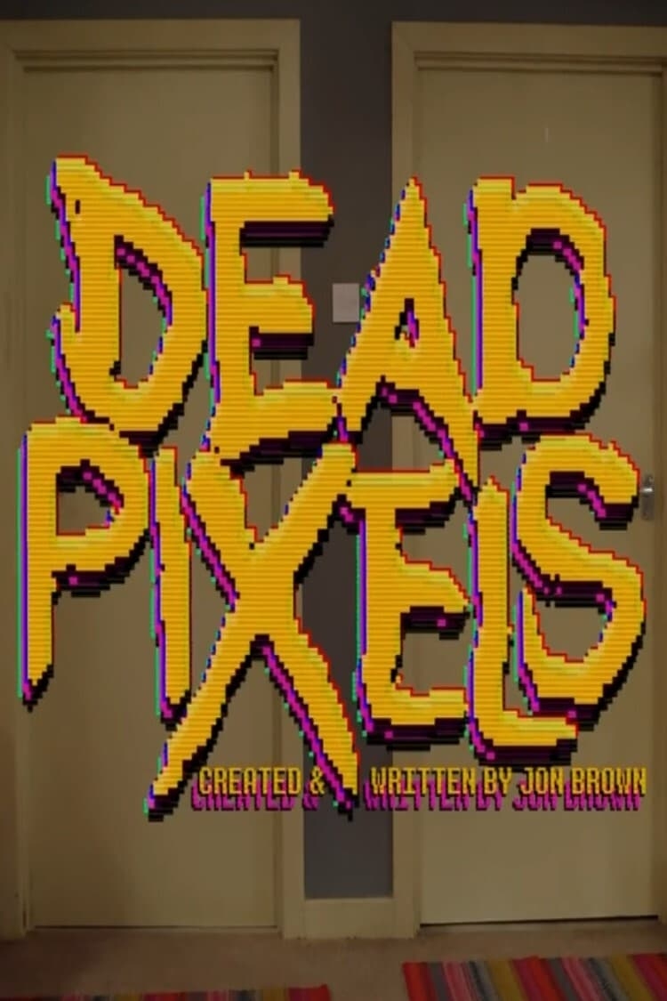 Dead Pixels: Season 2 | Where to watch streaming and online in the UK ...