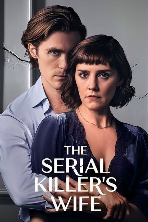 The Serial Killer's Wife: Miniseries | Where to watch streaming and ...