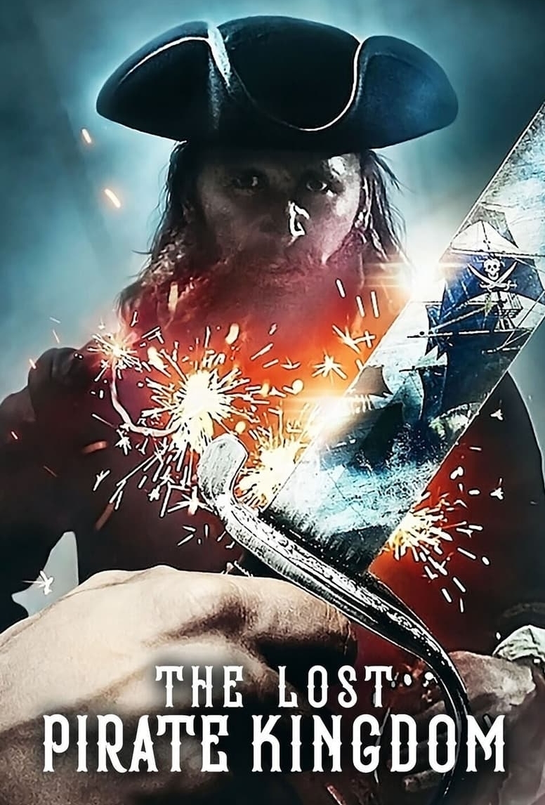 The Lost Pirate Kingdom | Where to watch streaming and online in ...
