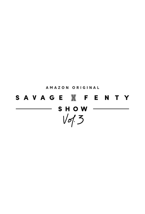 Savage X Fenty Show Vol. 3 | Where to watch streaming and online in New Zealand | Flicks