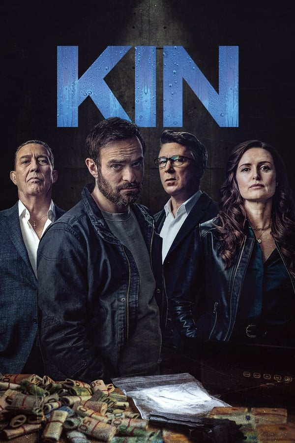 Kin: Season 1 | Where to watch streaming and online in the UK | Flicks